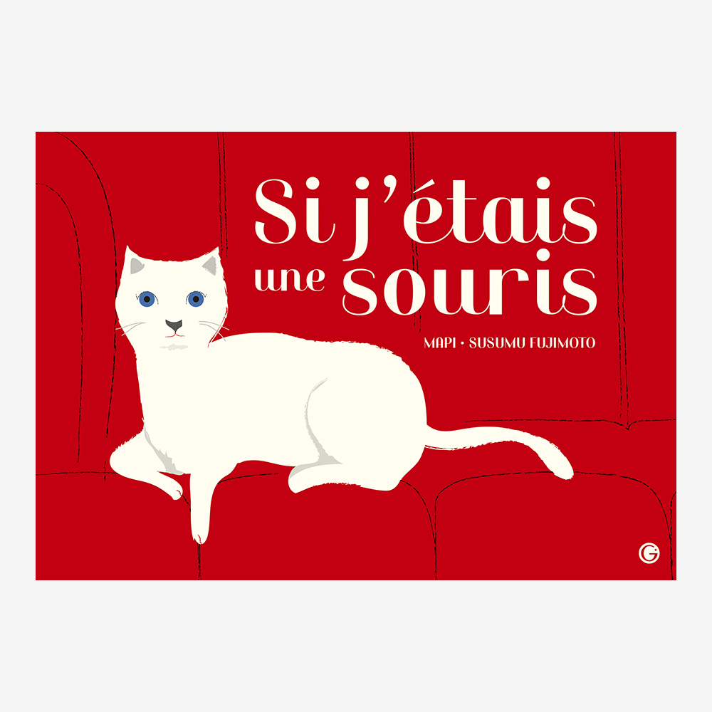 Si j’étais une souris – Grasset-Jeunesse
